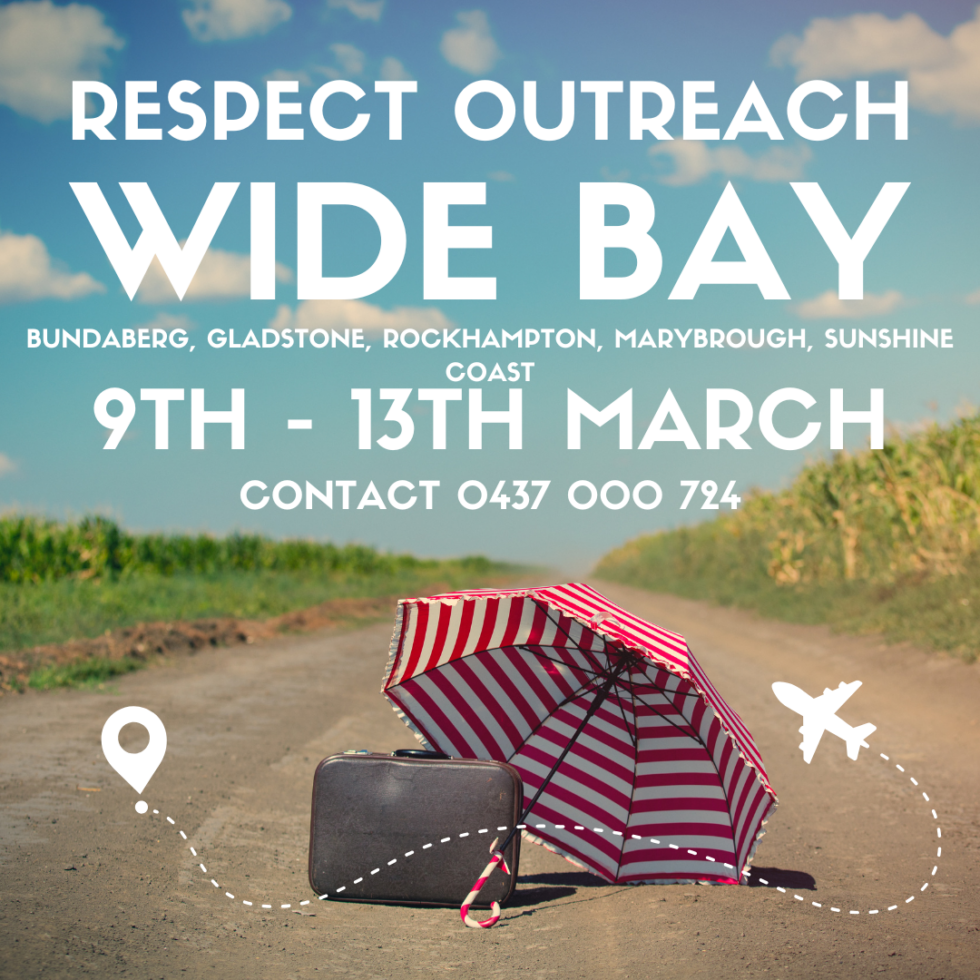 Respect is coming to the Wide Bay Area! March 2026 | Respect QLD